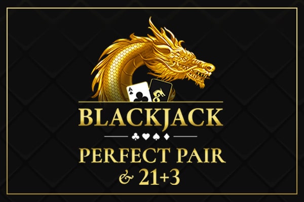 Blackjack Perfect Pair & 21+3™ - Dragon Gaming